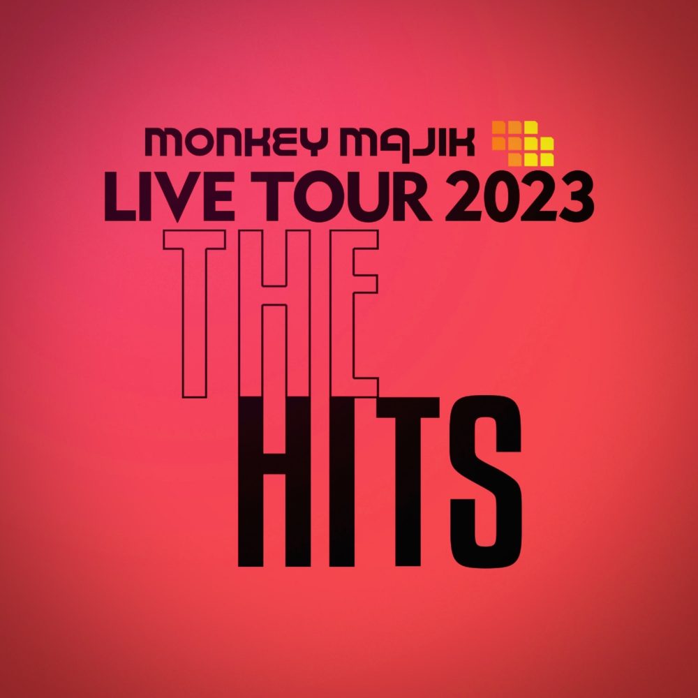 「MONKEY MAJIK LIVE TOUR 2023 〜 THE HITS 〜」全公演一般発売中 – MONKEY MAJIK ...